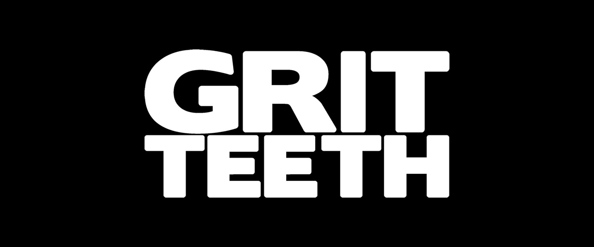 Grit Teeth | Seaside Gothic